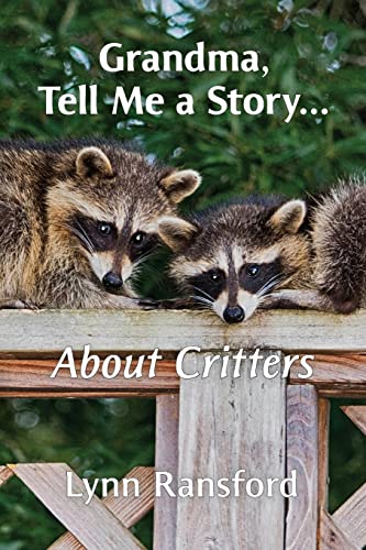 Grandma, Tell Me a Story...About Critters (The Grandma, Tell Me a Story ...