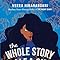 The Whole Story of Half a Girl: Hiranandani, Veera: 9780375871672 ...