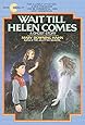 Wait Till Helen Comes: A Ghost Story: Hahn, Mary Downing: 9780380704422 ...