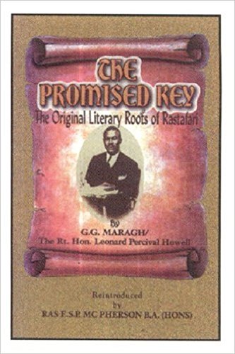 The Promised Key: The Original Literary Roots of Rastafari: G. G ...