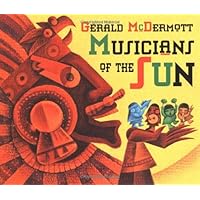 Musicians of the Sun: McDermott, Gerald: 9780689807060: Amazon.com: Books