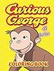 Curious George Coloring Book: Great gift for Curious George Fans in ...