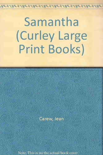 Samantha (Curley Large Print Books): Carew, Jean: 9780792710363: Amazon ...