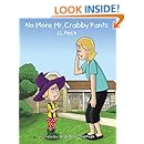 No More Mr. Crabby Pants: J. L. Peck: 9781467061384: Amazon.com: Books
