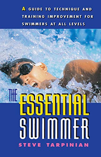 Essential Swimmer: Tarpinian, Steve: 9781558213869: Amazon.com: Books