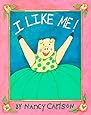 I Like Me! (Viking Kestrel Picture Books): Carlson, Nancy ...