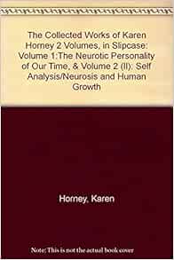 Amazon - The Collected Works of Karen Horney: 2 Volumes (Vol. 1 - The Neurotic Personality of ...