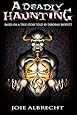 A Deadly Haunting: Based a True Story told by Deborah Moffitt: Joie ...