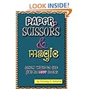 Paper, Scissors & Magic: Seven Ways to get your kids to LOVE Books ...