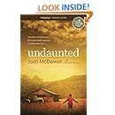 Undaunted: One Man's Real-Life Journey from Unspeakable Memories to ...