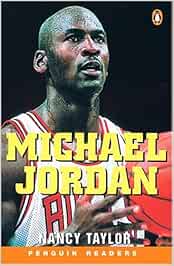 Michael Jordan (ESL Penguin Readers): Taylor, Nancy: 9780582435681 ...