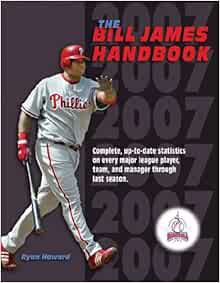 The Bill James Handbook 2007: James, Bill: 9780879463113: Amazon.com: Books