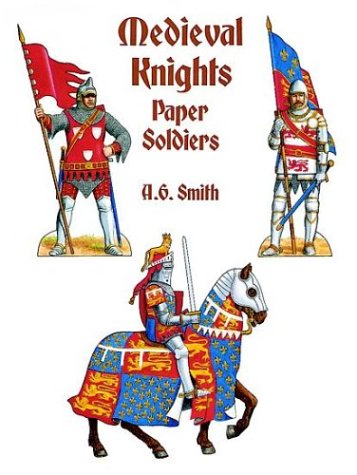 Medieval Knights Paper Soldiers: Smith, A. G.: 9780486292922: Amazon ...