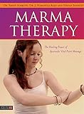 Ayurveda and Marma Therapy: Energy Points in Yogic Healing: Amazon.co.uk: David Frawley, Subhash ...