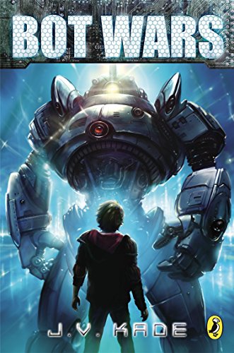 Bot Wars Book Review and Ratings by Kids - J.V. Kade