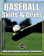 Baseball Skills & Drills: American Baseball Coaches Association ...