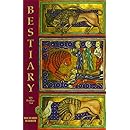 Bestiary: Being an English Version of the Bodleian Library, Oxford, MS ...