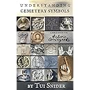 Understanding Cemetery Symbols: A Field Guide for Historic Graveyards ...