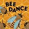 Bee Dance: Chrustowski, Rick, Chrustowski, Rick: 9780805099195: Amazon ...