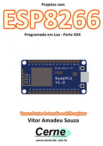 Projetos com ESP8266 Programado em Lua - Parte XXX - eBook, Resumo, Ler Online e PDF - por Vitor ...