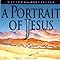 A Portrait of Jesus: Joseph F. Girzone: 9780385484770: Amazon.com: Books