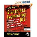 Electrical Engineering 101: Everything You Should Have Learned in School...but Probably Didn't ...