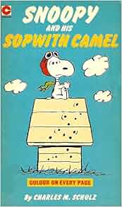 Snoopy and his Sopwith Camel (Color on Every Page): Schulz ...