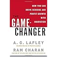 Amazon.com: The Game-Changer: How You Can Drive Revenue and Profit ...