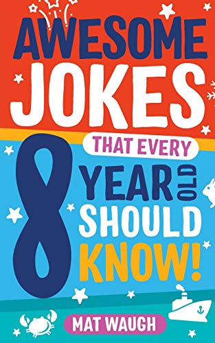 Awesome Jokes That Every 8 Year Old Should Know Hundreds Of Rib awesome-jokes-that-every-8-year-old-should-know-hundreds-of-rib