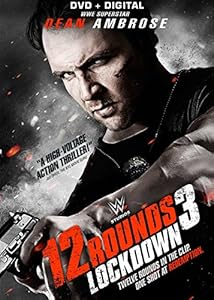 Amazon.com: 12 Rounds 3: Lockdown [DVD + Digital]: Dean Ambrose, Roger ...