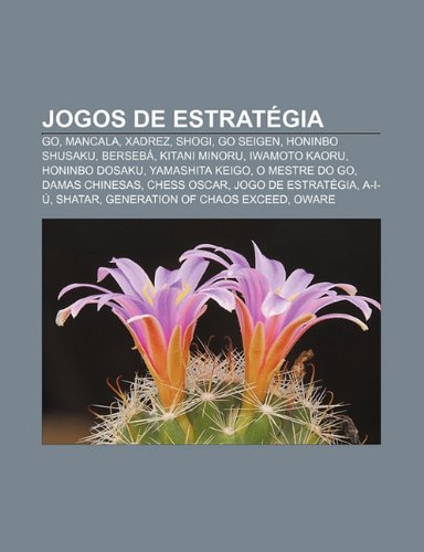 Jogos de Estrategia: Go, Mancala, Xadrez, Shogi, Go Seigen, Honinbo ...