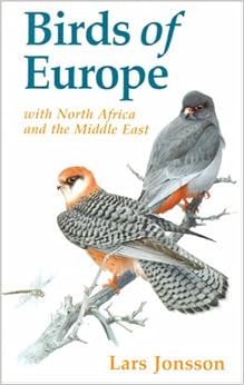 Birds of Europe with North Africa and the Middle East: Lars Jonsson ...