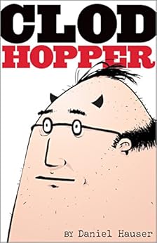 Clodhopper - Kindle edition by Daniel Hauser. Literature & Fiction ...