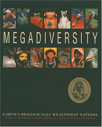 Megadiversity: Earth's Biologically Wealthiest Nations: Russell A ...