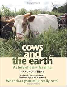 Cows and the Earth: A Story of Kinder Dairy Farming: Ranchor Prime ...