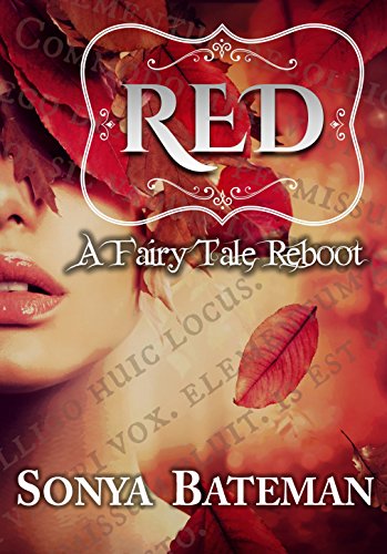Red - A Paranormal Fairy Tale (Fairy Tale Reboot Book 1) by Sonya ...