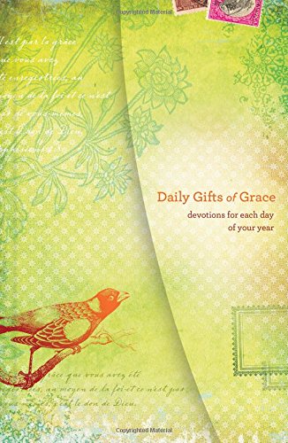 Daily Gifts of Grace: Devotions for Each Day of Your Year: Women of ...