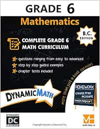 Dynamic Math Workbook - Complete Grade 6 Mathematics Curriculum (BC ...