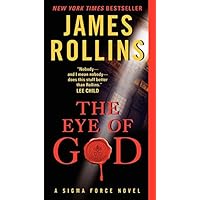 Amazon.com: The Eye of God: A Sigma Force Novel (Sigma Force Novels, 8 ...