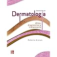 DERMATOLOGIA ATLAS DIAGNOSTICO Y TRATAMIENTO : ARENAS ROBERTO: Amazon ...
