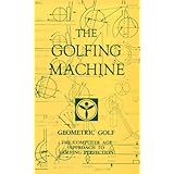 Amazon.com: Homer Kelley's Golfing Machine: The Curious Quest That ...