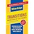 Managing Transitions: Making the Most of Change: William Bridges, Susan ...