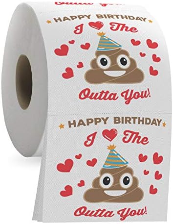 Happy Birthday Funny Toilet Paper Roll - I Love the Poop Outta You ...