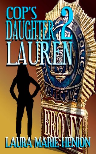 Cop's Daughter 2 Lauren: Henion, Laura Marie: 9781897562048: Amazon.com ...