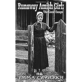 Runaway Amish Girl: The Great Escape: Gingerich, Emma: 9781940834078 ...