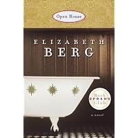 Open House: A Novel (Oprah's Book Club): Berg, Elizabeth: 9780345435163 ...