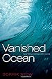 Vanished Ocean: How Tethys Reshaped the World: Amazon.co.uk: Dorrik ...