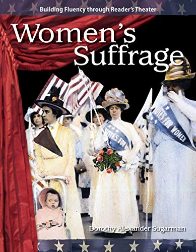 Women's Suffrage: The 20th Century (Building Fluency Through Reader's ...