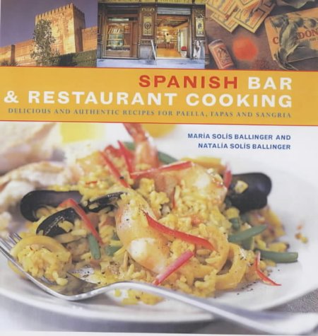 Spanish Bar and Restaurant Cooking: Ballinger-Solis, Maria, Ballinger ...