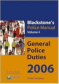 Blackstone's Police Manual: Volume 4: General Police Duties 2006 ...